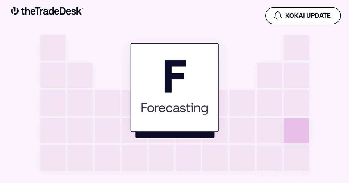 Simplify media budgeting with channel forecasting | The Trade Desk