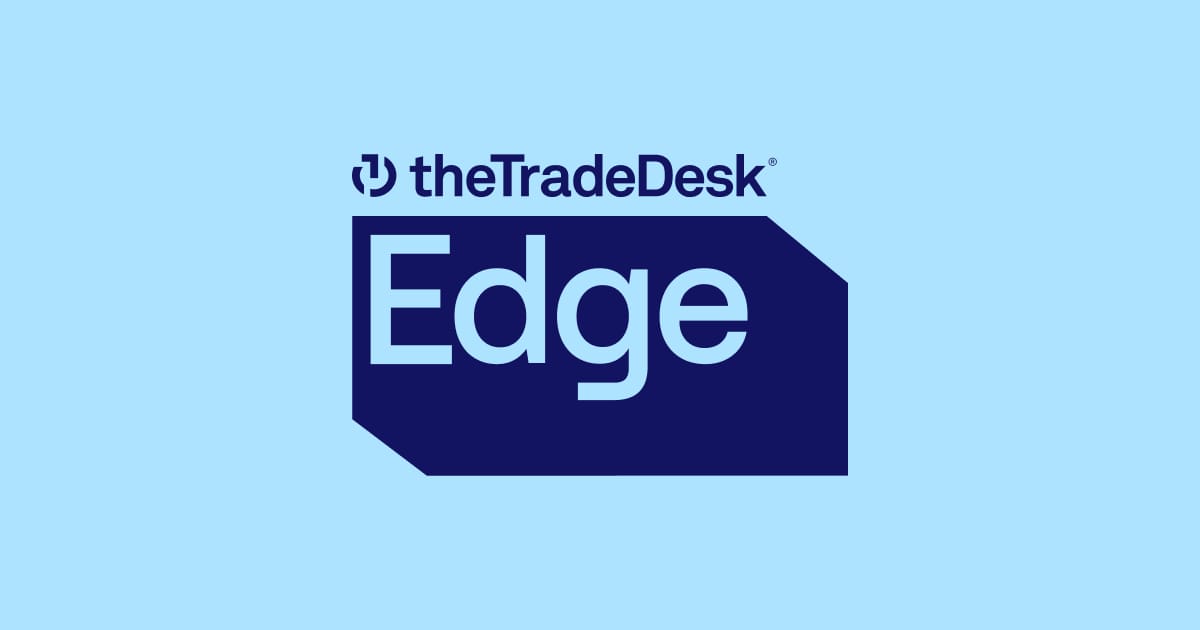 Find your edge with The Trade Desk Edge Academy | Edge Academy