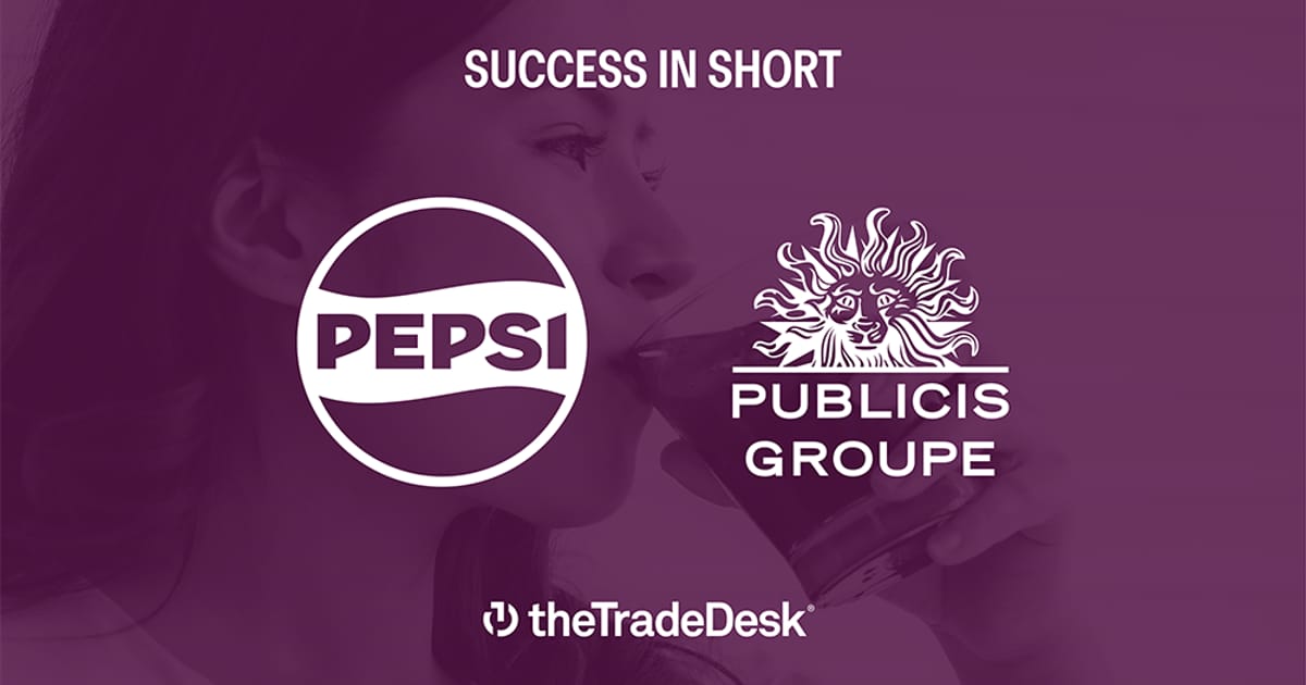 Pepsi drives 4.6M incremental reach among Gen Z | The Trade Desk