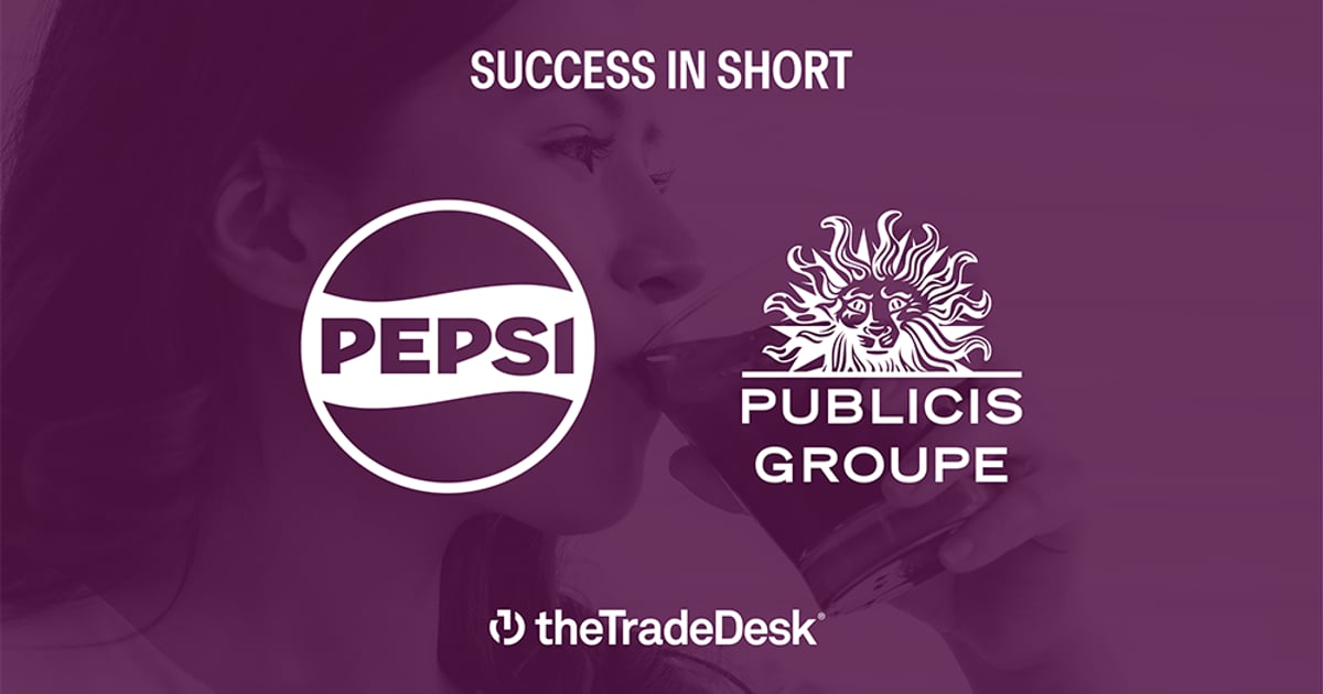 Pepsi drives 4.6M incremental reach among Gen Z | The Trade Desk